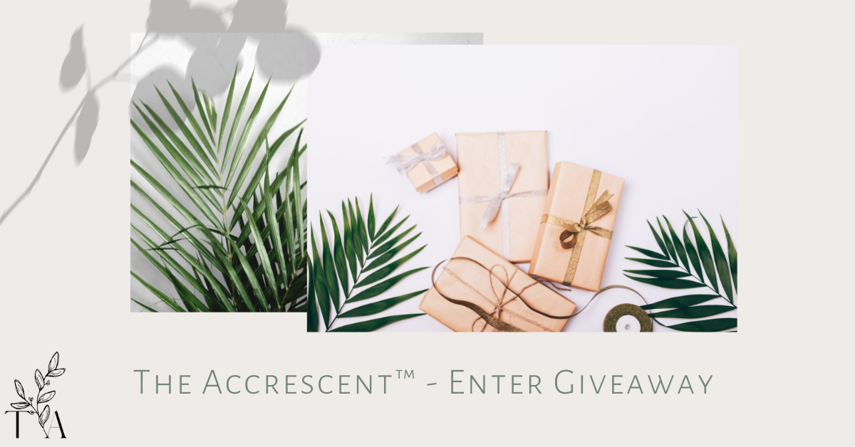Giveaway - The Accrescent™