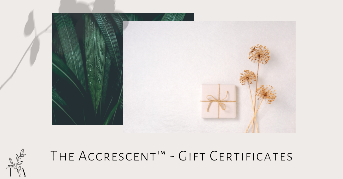 Gift Certificates/Packages - The Accrescent™