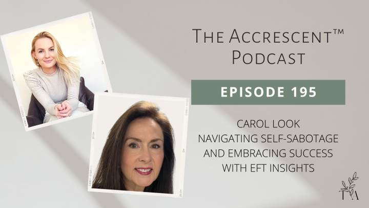 Podcast Ep. 195 Carol Look - Navigating Self-Sabotage and Embracing ...